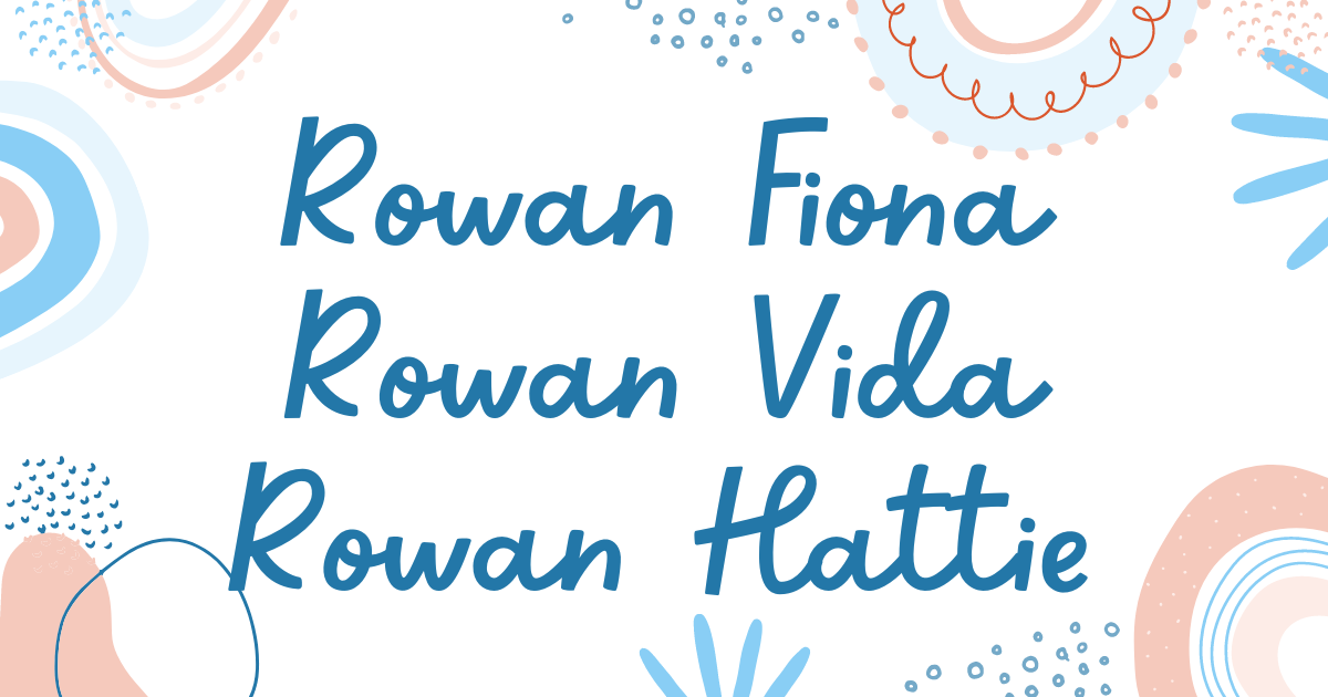 75+ Middle Names for Rowan [Boys, Girls & Neutral]