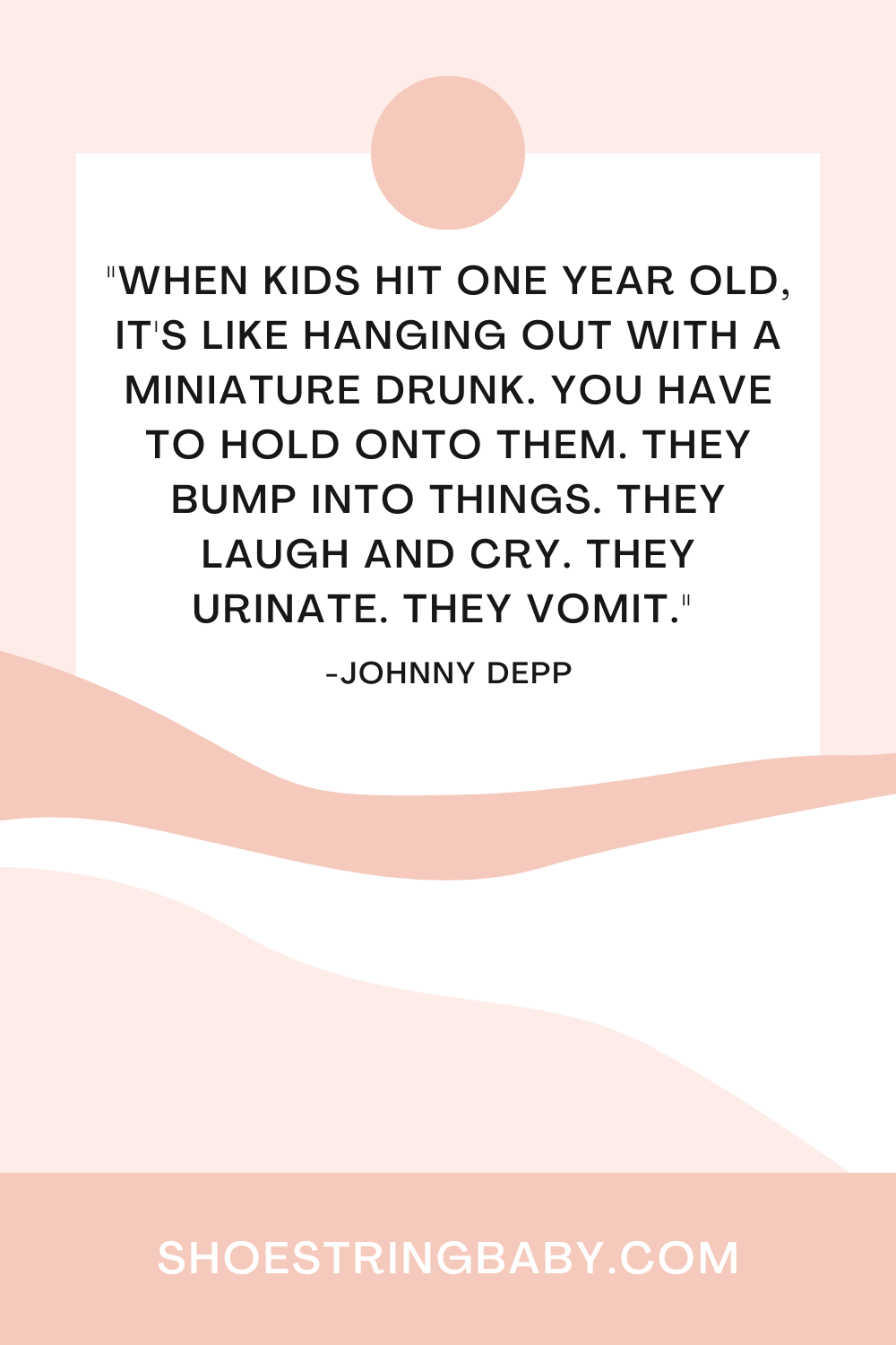 45+ Insightful & Funny Quotes About Toddlers | Shoestring Baby