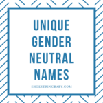 35 Rare Gender Neutral Names That Exude Uniqueness