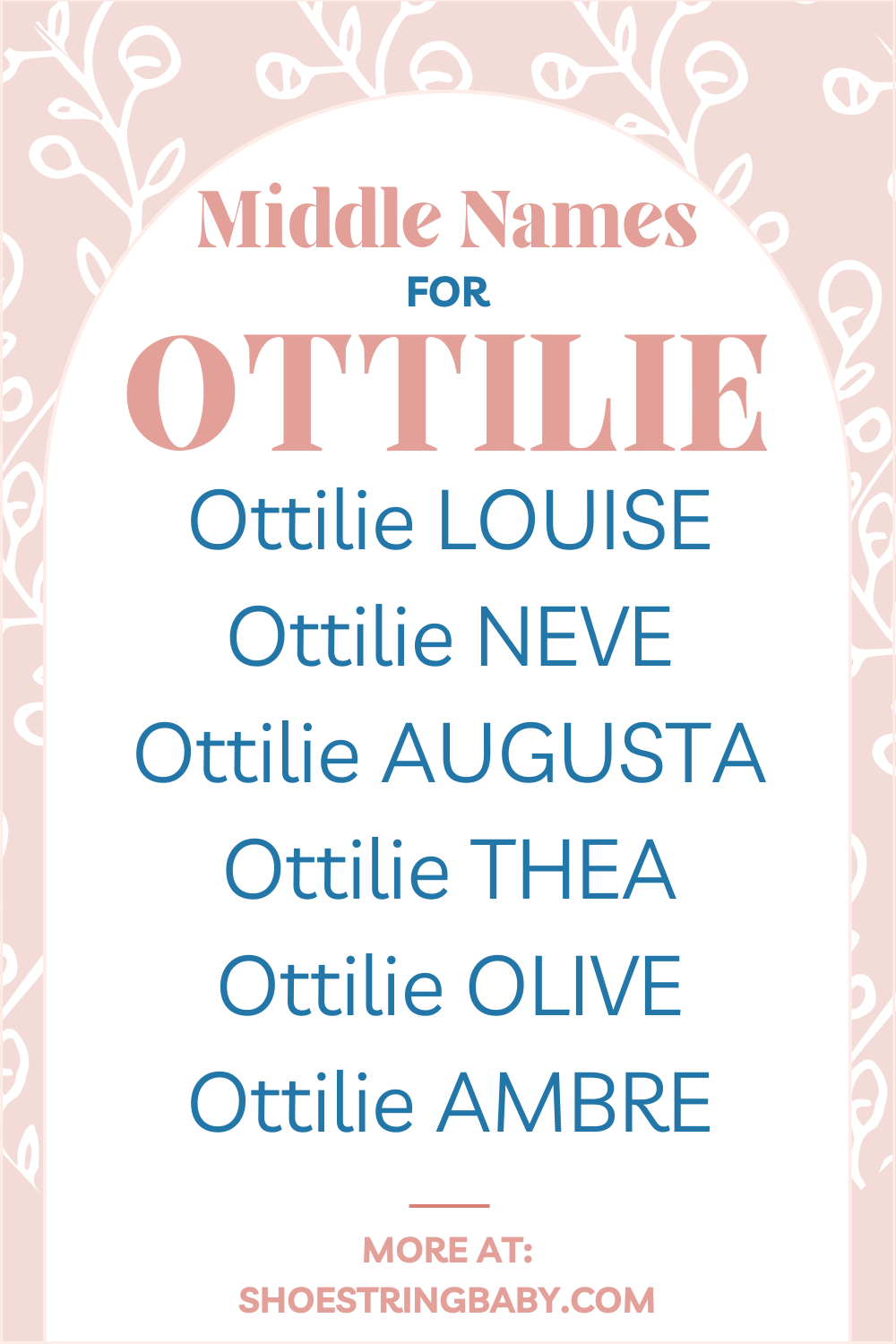 75+ Attractive Middle Names for Ottilie with Meanings