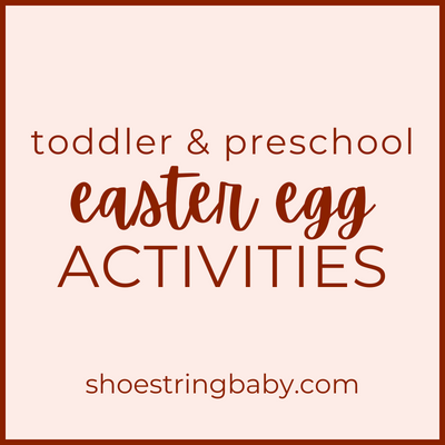 17 Easter Egg Activities for Toddlers & Preschoolers | Shoestring Baby